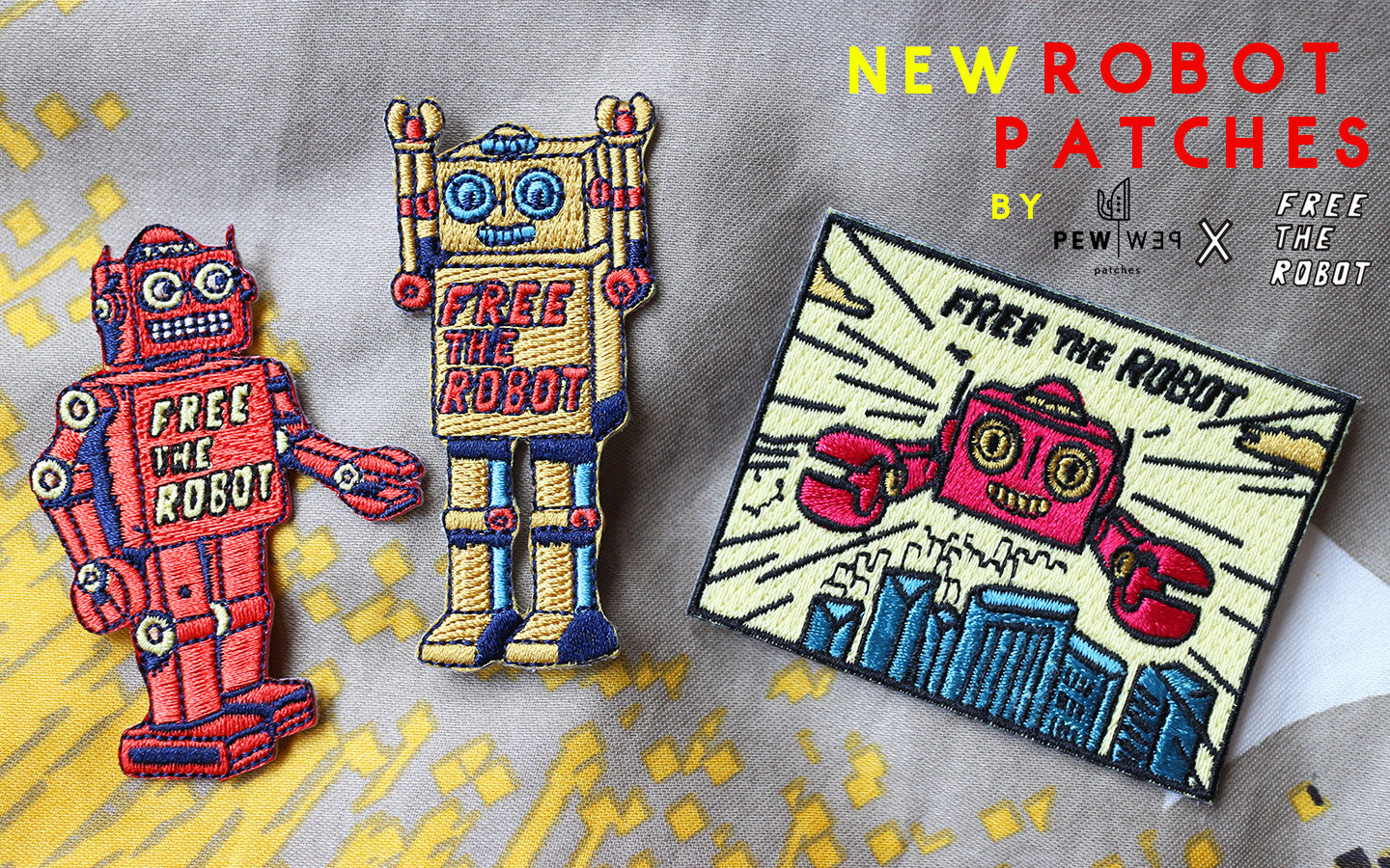 Free The Robot – pewpewpatches